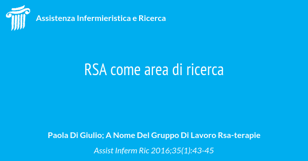 RSA come area di ricerca | Assistenza Infermieristica e Ricerca